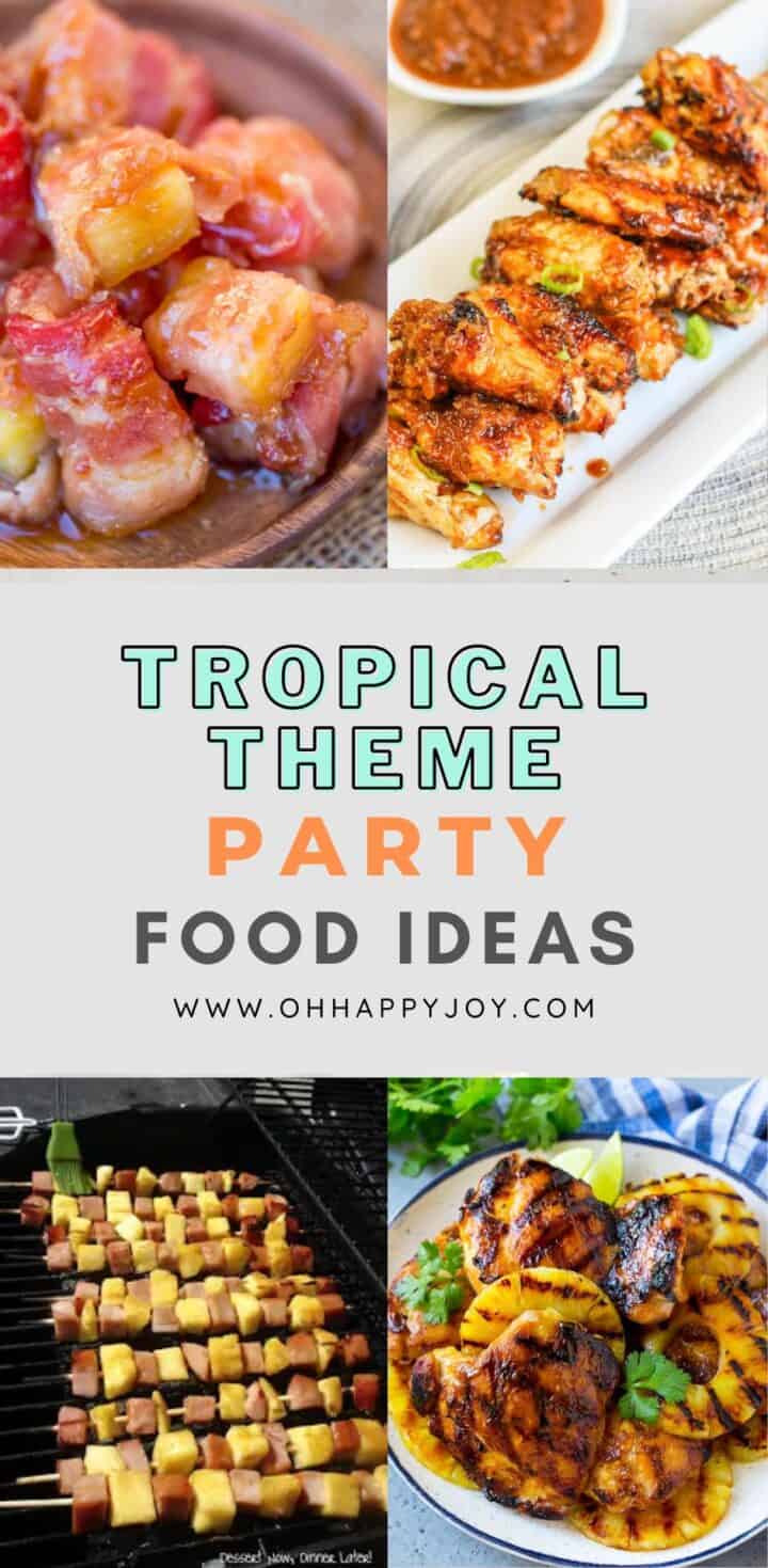 Tropical Theme Party Food Ideas - Oh Happy Joy!